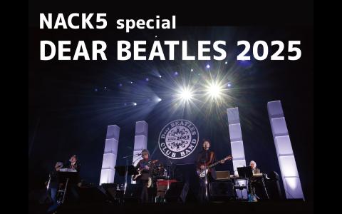 NACK5 special DEAR BEATLESを聴く | radiko(ラジコ) | ラジオやポッドキャストがスマホ・PCで聴ける